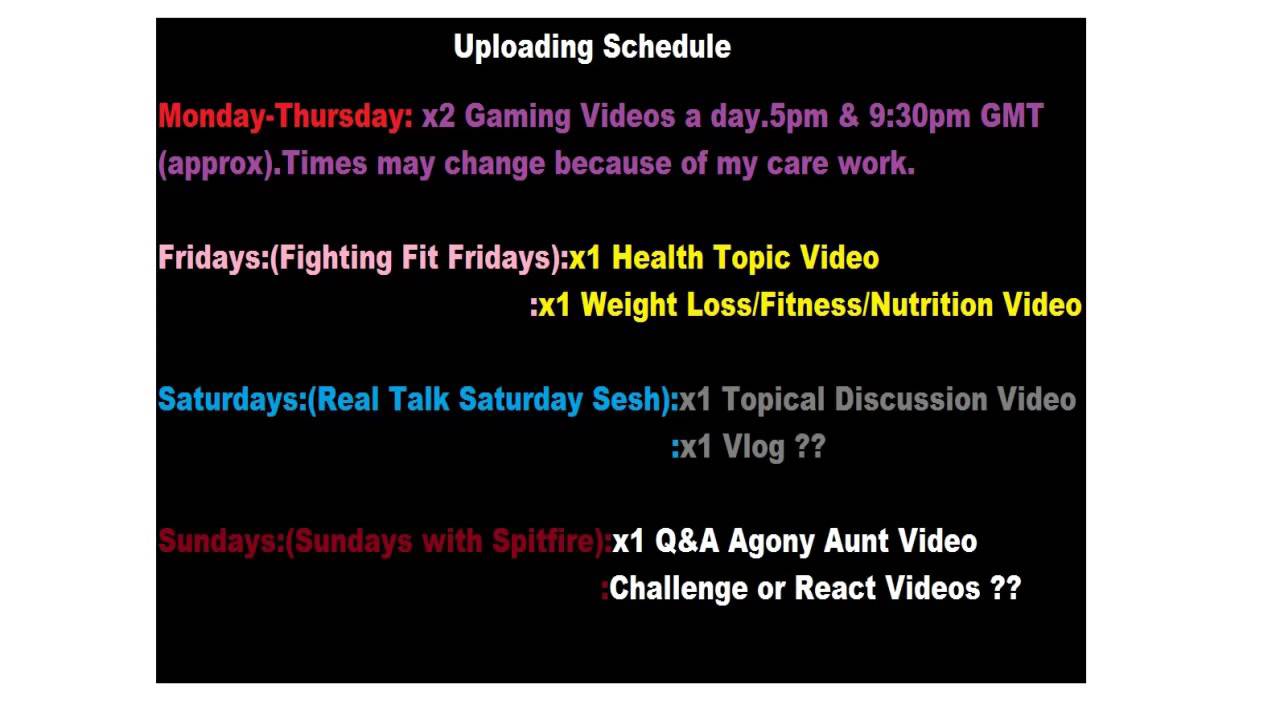 YOUTUBE UPLOADING SCHEDULE - YouTube
