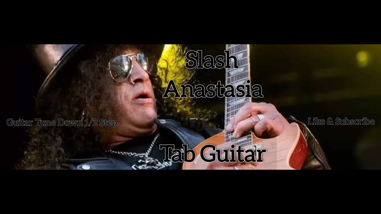 Slash - Anastasia ( Tab Guitar ) - YouTube