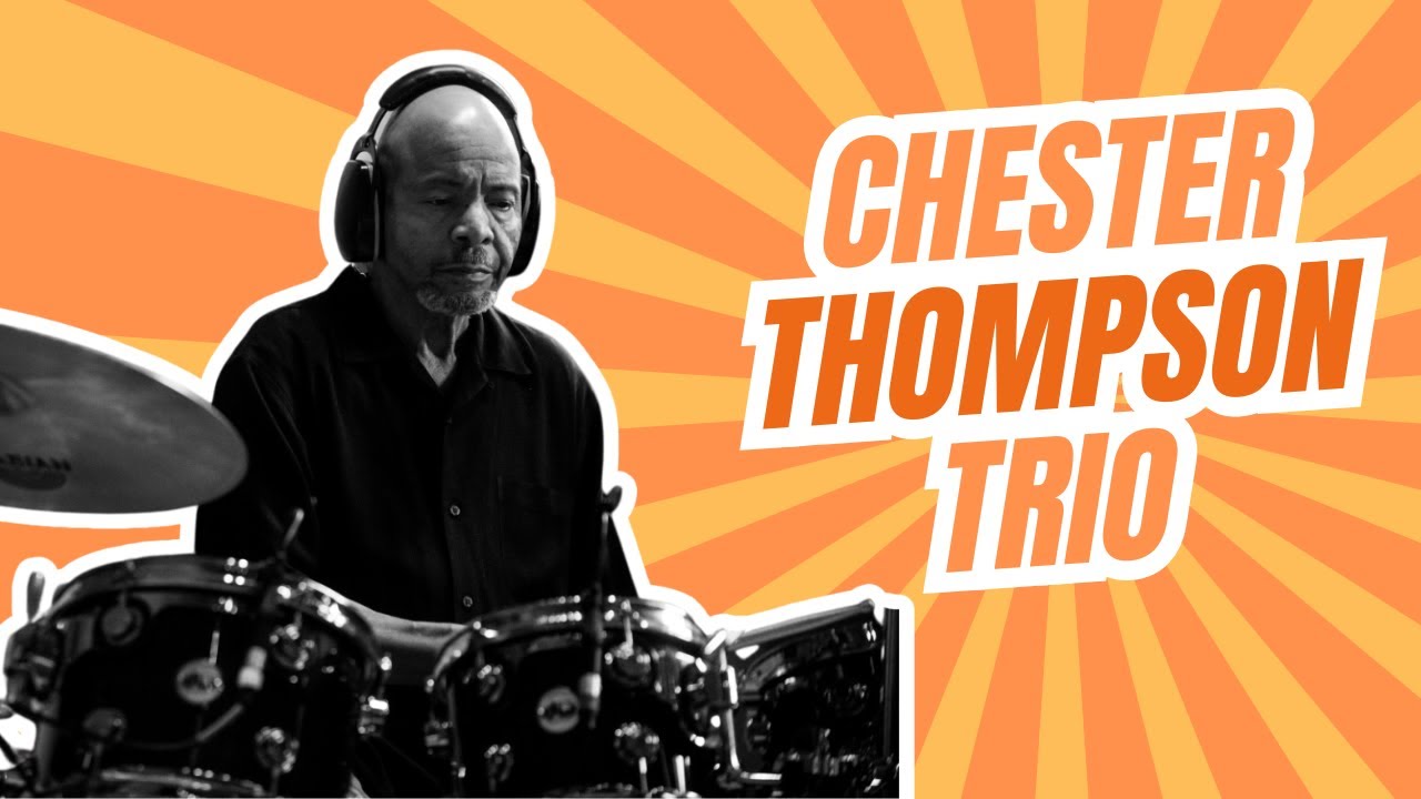 Chester Thompson Trio - "Straight, No Chaser" (Thelonius Monk) - Live ...