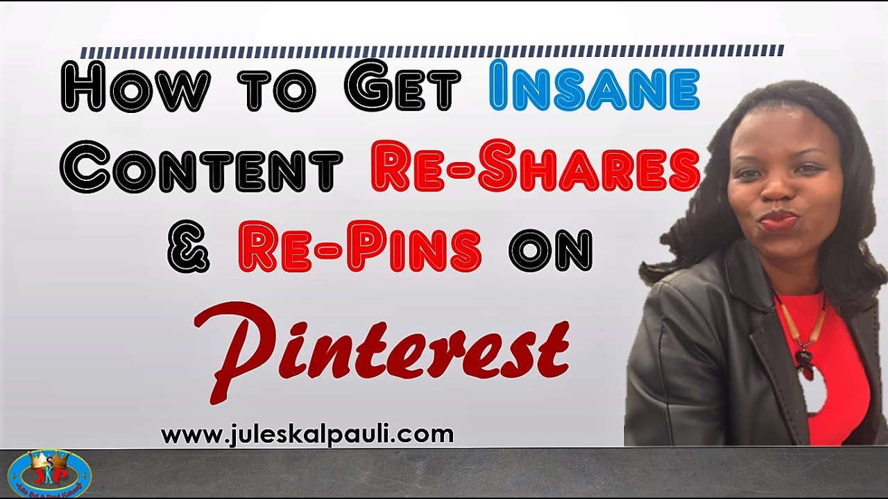 5 EFFICIENT TIPS TO GET INSANE RE-PINS ON PINTEREST - NEW FEATURES ...