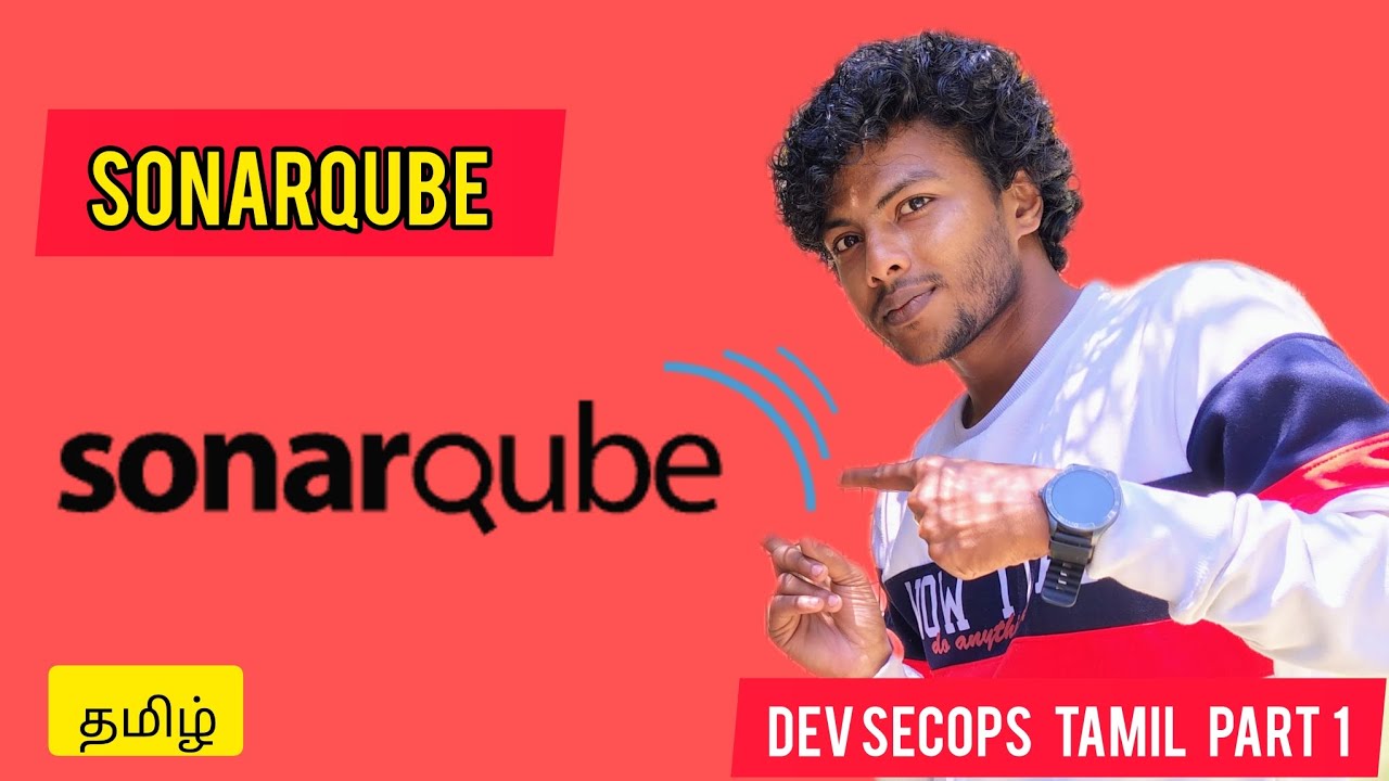Sonarqube in tamil | Devsecops series part 1| sonarqube part 1 | bharathithasan - YouTube