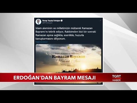Cumhurbaşkanı Erdoğan'dan Bayram Mesajı