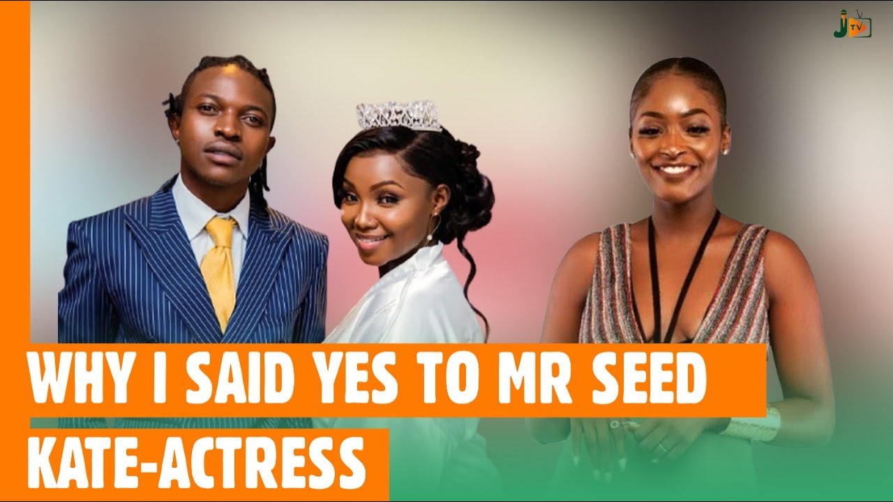 Why I Said Yes To Mr Seed - Kate Actress #HotTopicCentral - YouTube