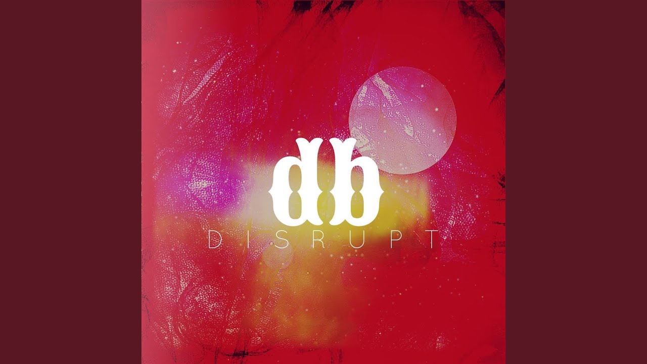 Disrupt - YouTube