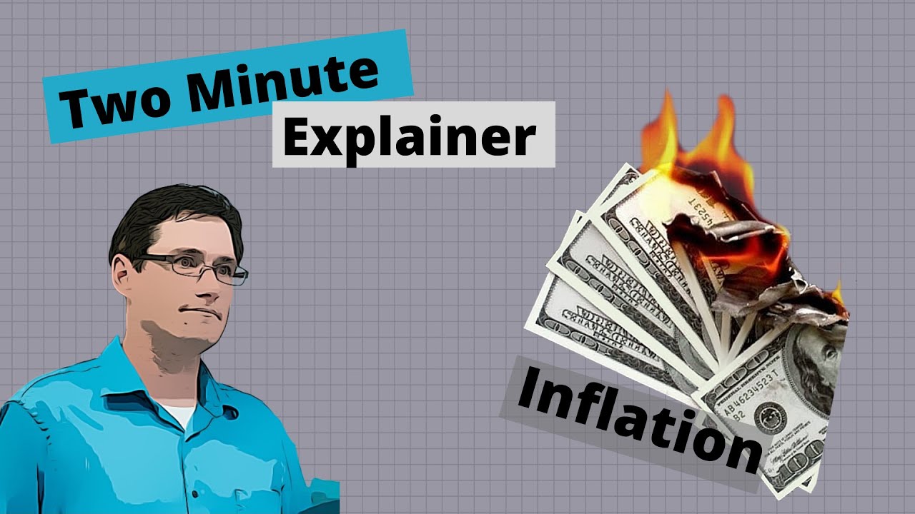 Two Minute Explainer: Inflation - YouTube