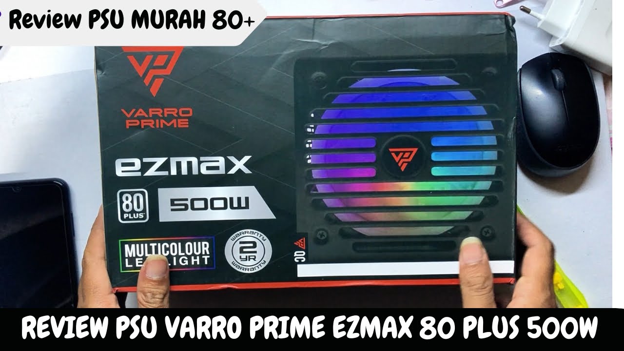 REVIEW PSU VARRO PRIME EZMAX 500W 80+ / SUDAH ADA KBEL POWER VGA DAN ...