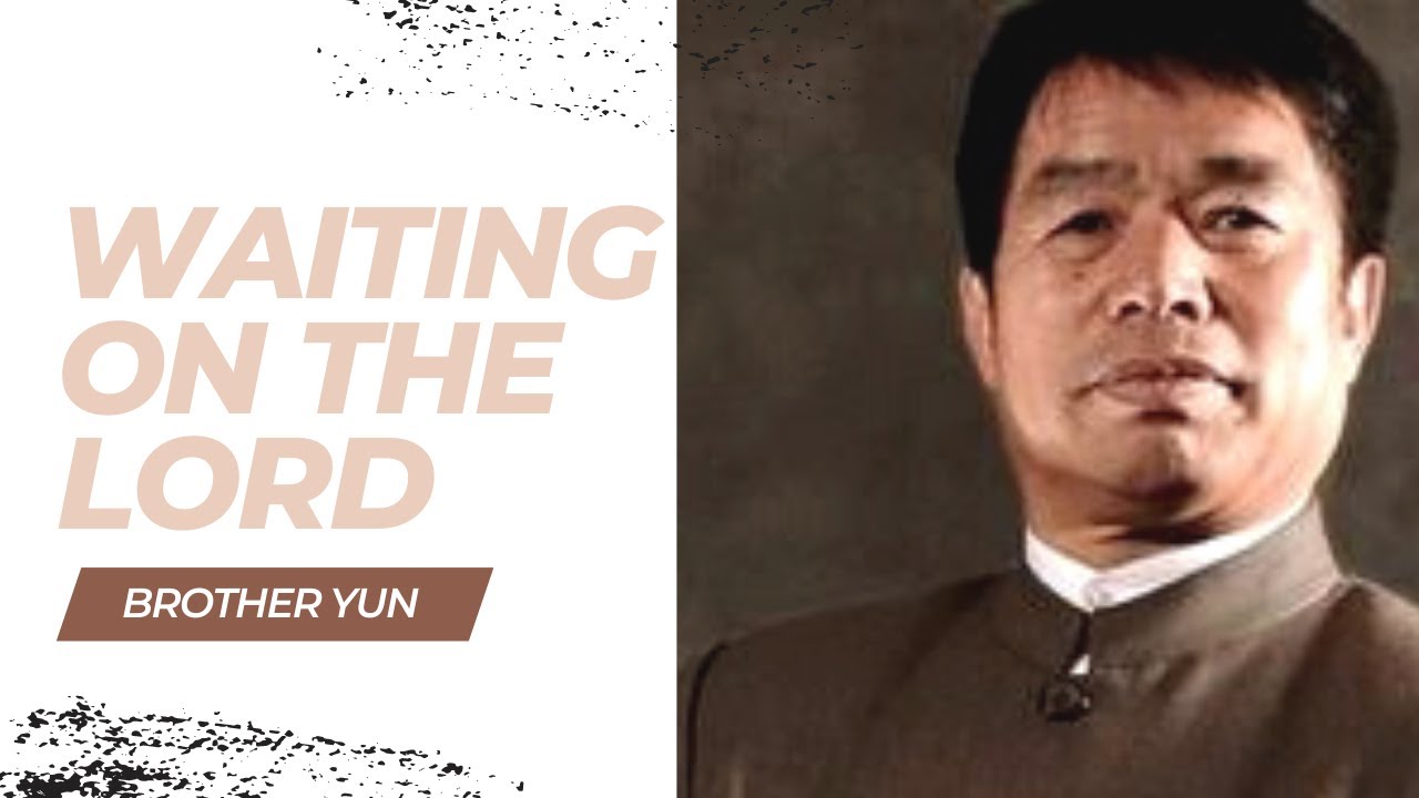 "Waiting on the Lord" Brother Yun - (Full Sermon) Iris Harvest Missions ...