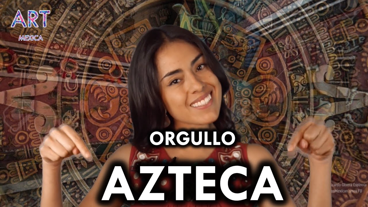 ORGULLO *AZTECA* - YouTube