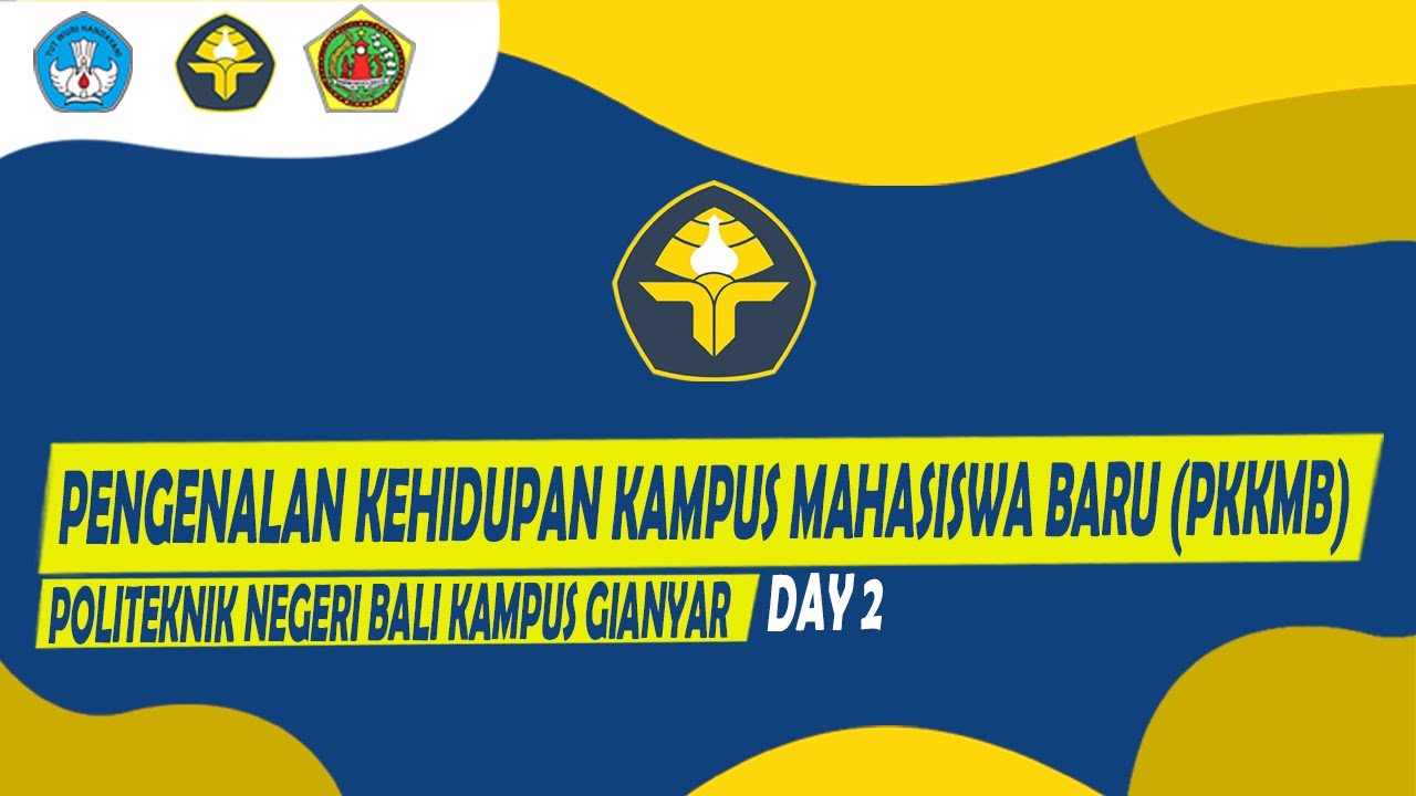 PKKMB Day 2 Politeknik Negeri Bali Kampus Gianyar (Offline) - YouTube