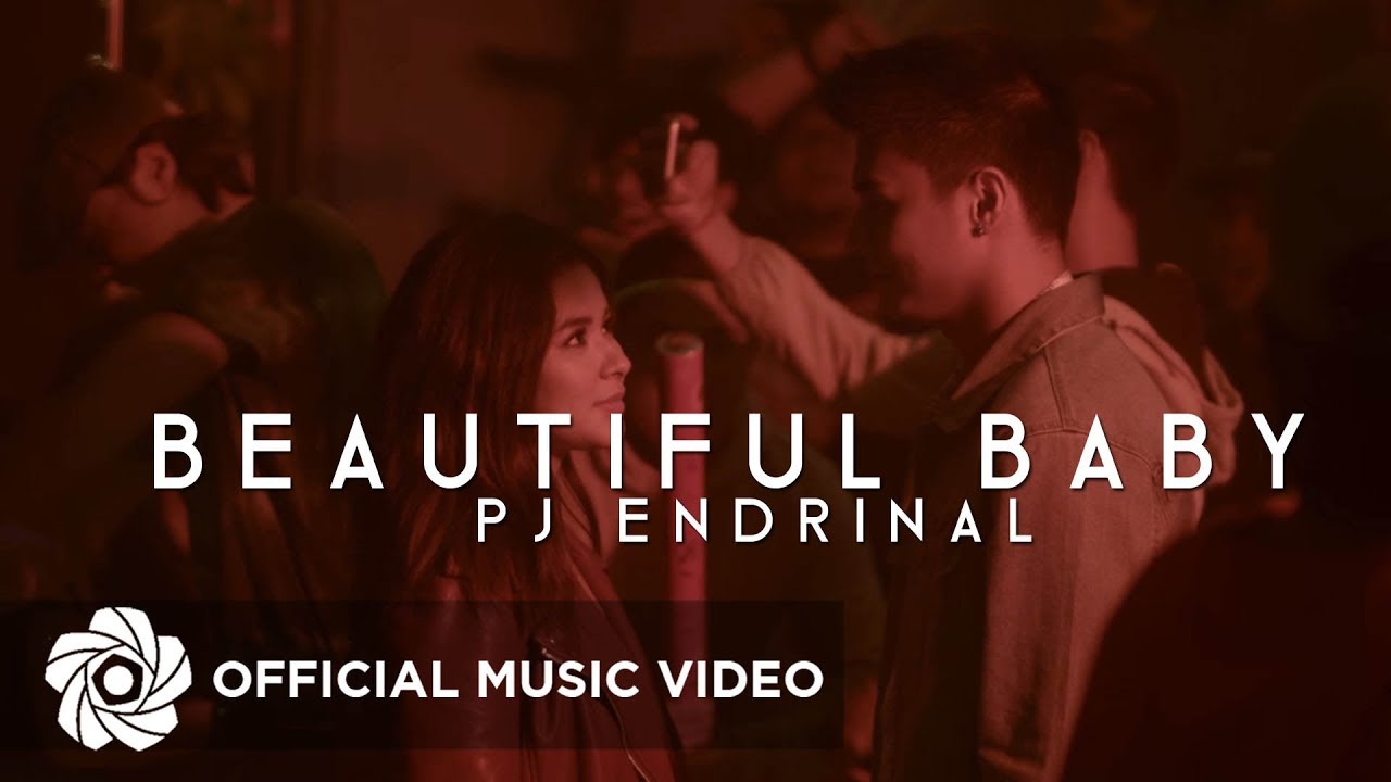 Beautiful Baby - Pj Endrinal (Music Video) - YouTube