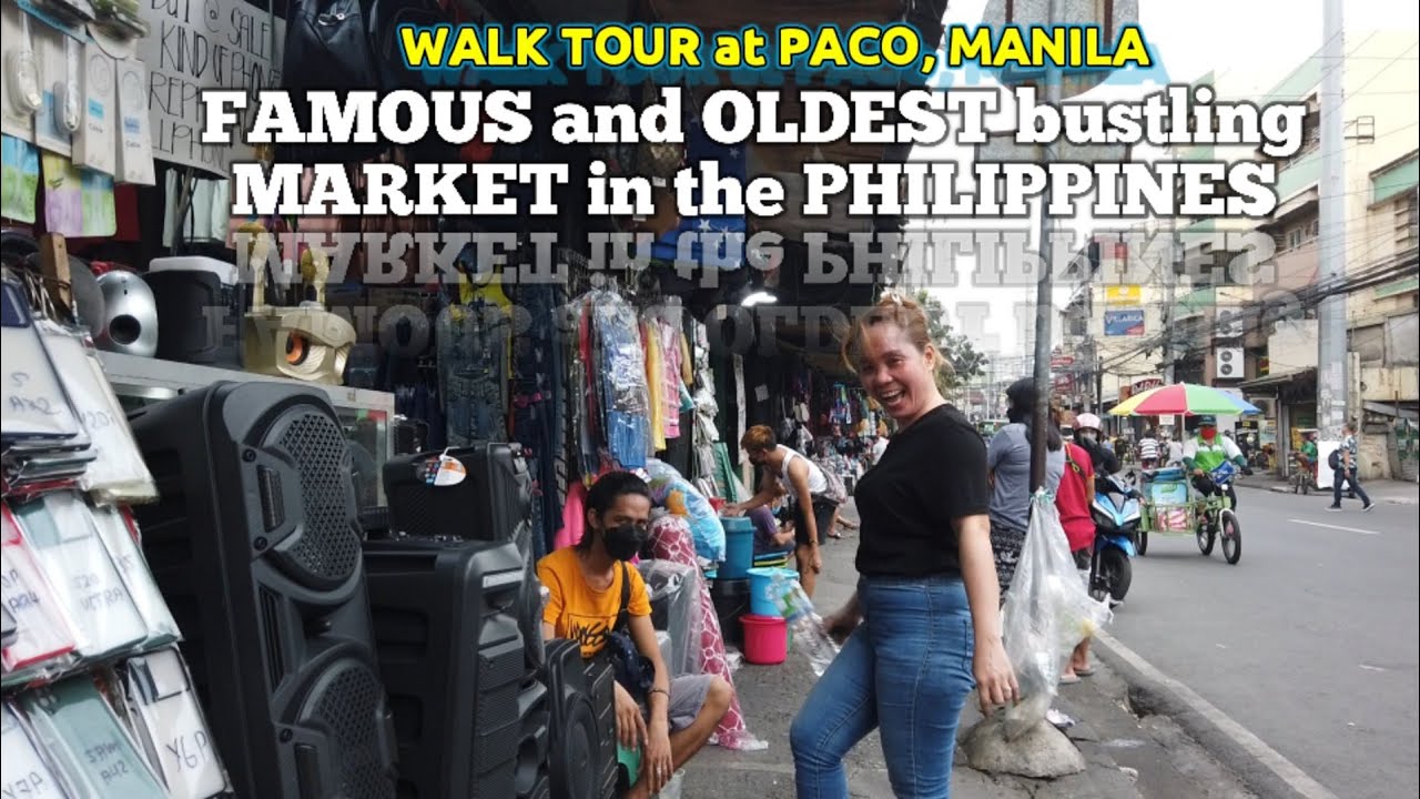 Walk at Paco, Manila & the Market | PHILIPPINES is in GUINNESS BOOK of ...
