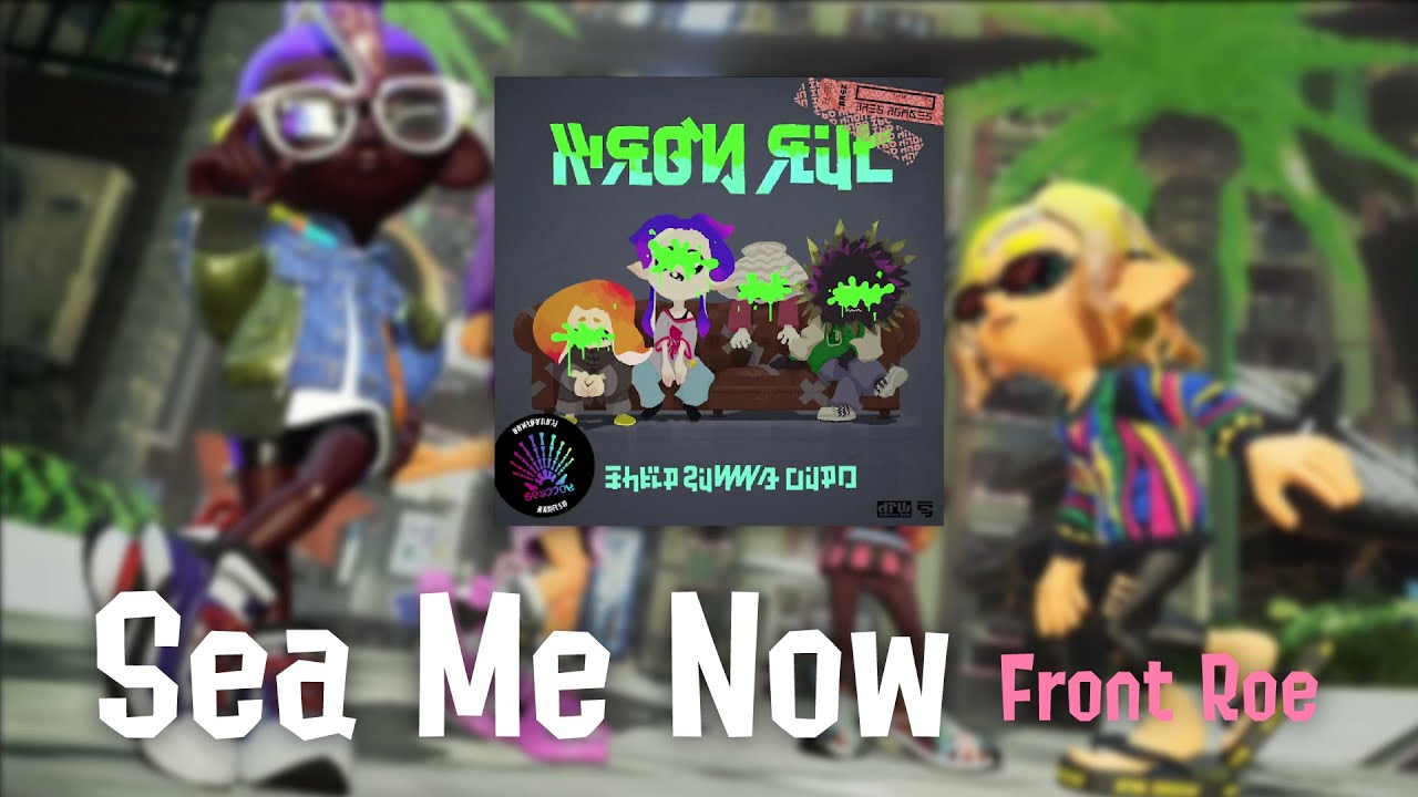 Sea Me Now: Front Roe (Official Splatoon 3 OST) - YouTube