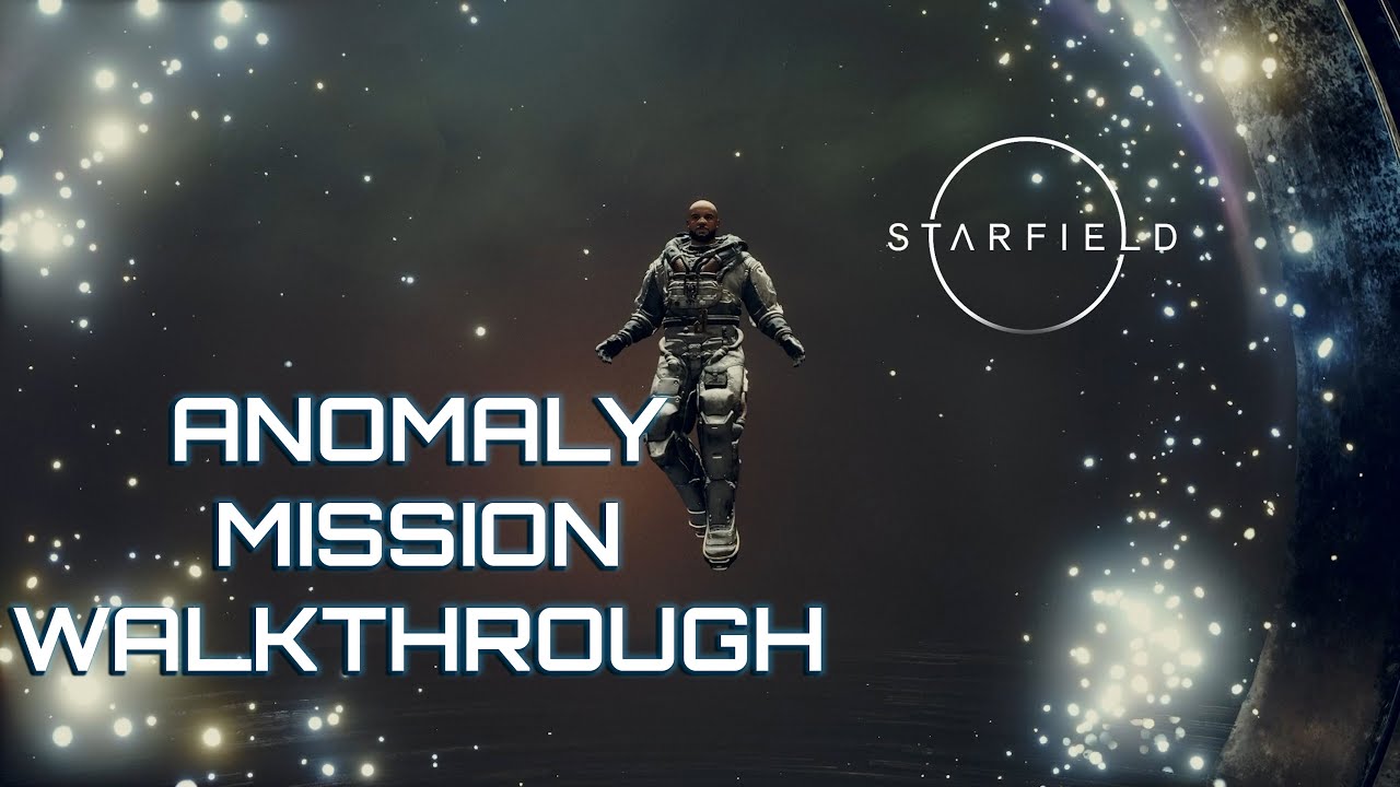 Starfield Anomaly Mission Decoded: Step-by-Step Walkthrough - YouTube