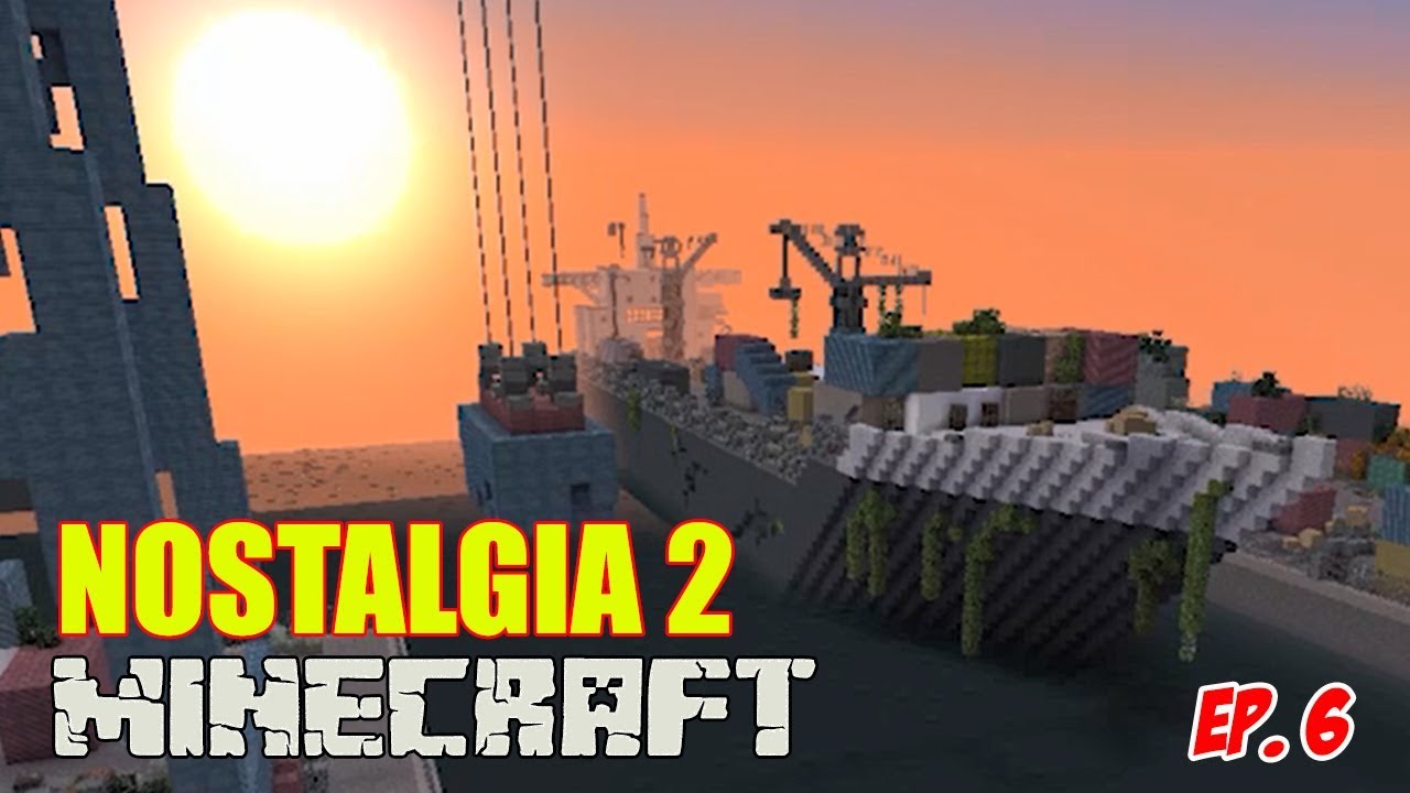 ESCAPANDO AL MUELLE 🚢 - NOSTALGIA 2 - MINECRAFT (#6) - YouTube