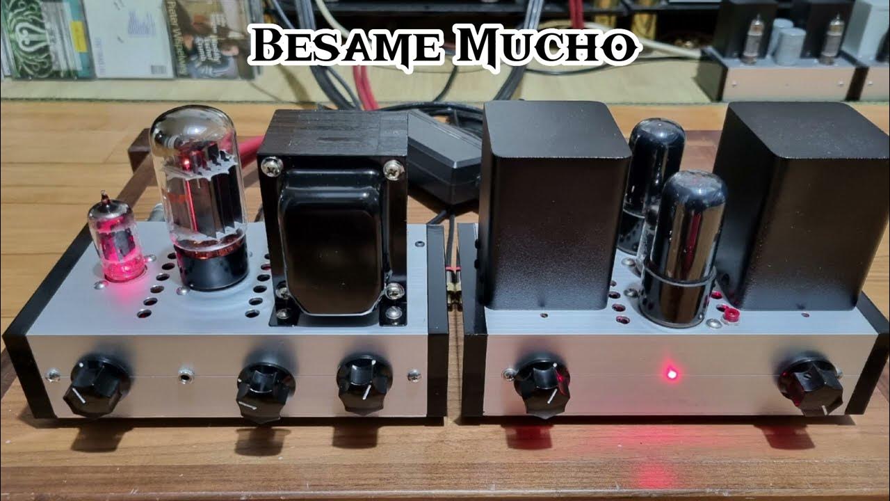 6V6 Single Power Amp + 6AS7 Headphone Pre Amp : Besame Mucho - YouTube