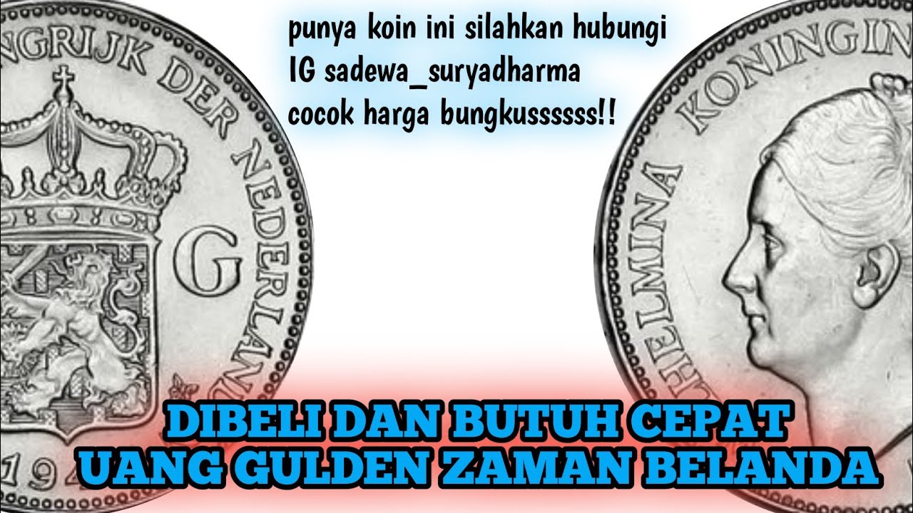 DICARI DAN BUTUH CEPAT UANG GULDEN ZAMAN BELANDA || dutch ancient money ...