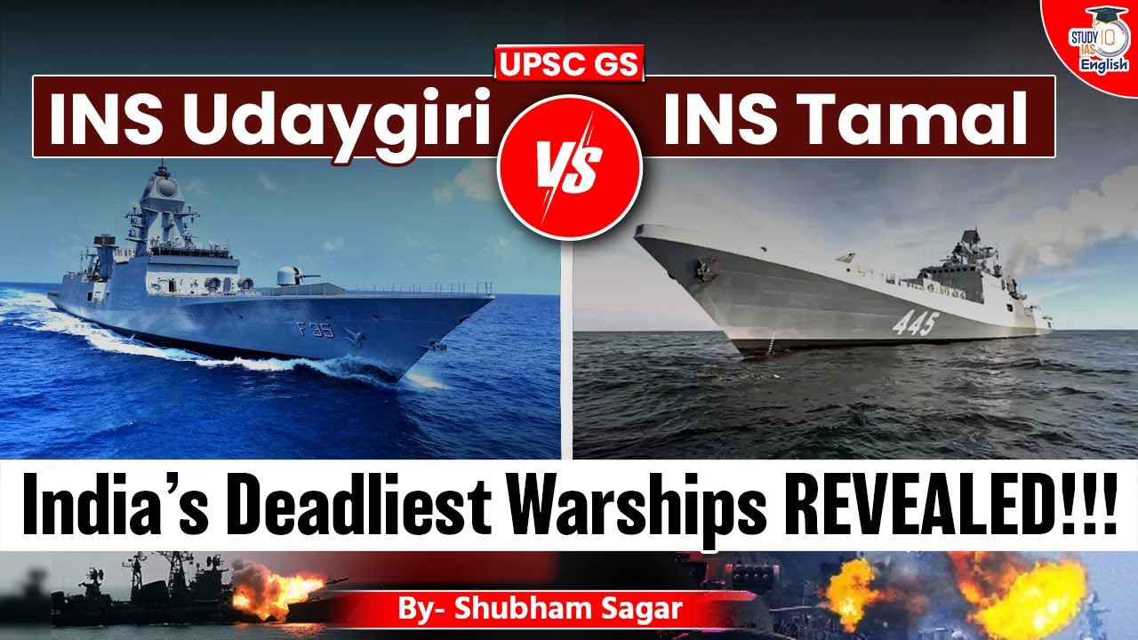 INS Udaygiri vs INS Tamal: Which is India’s Most Lethal Warship ...
