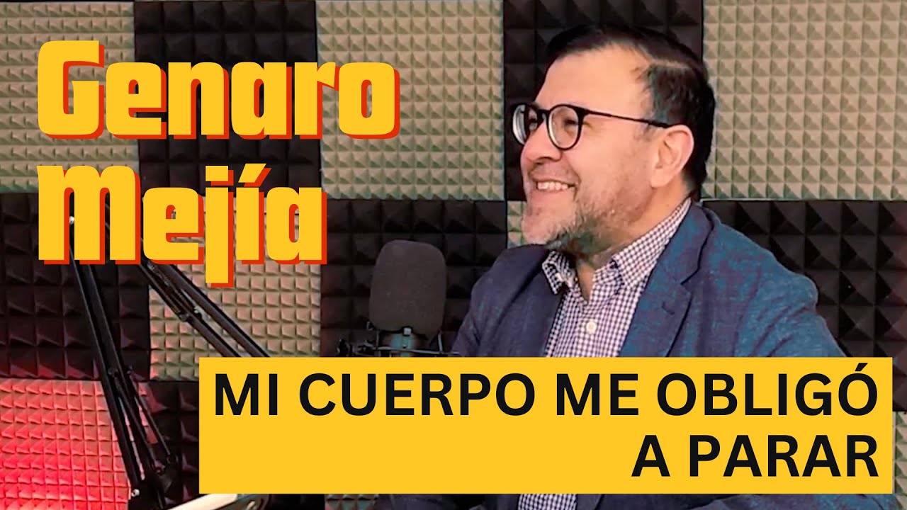 Genaro Mejía: El cuerpo me hizo parar. - YouTube