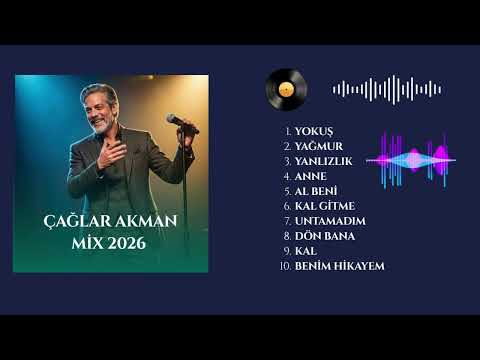 Çağlar Akman - 🎧 | Duygusal Türkçe Mix ￼