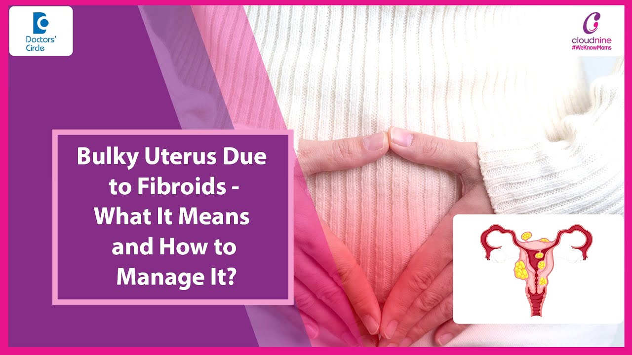 Bulky Uterus with Fibroid Treatment| Non-cancerous Tumour Uterus ...