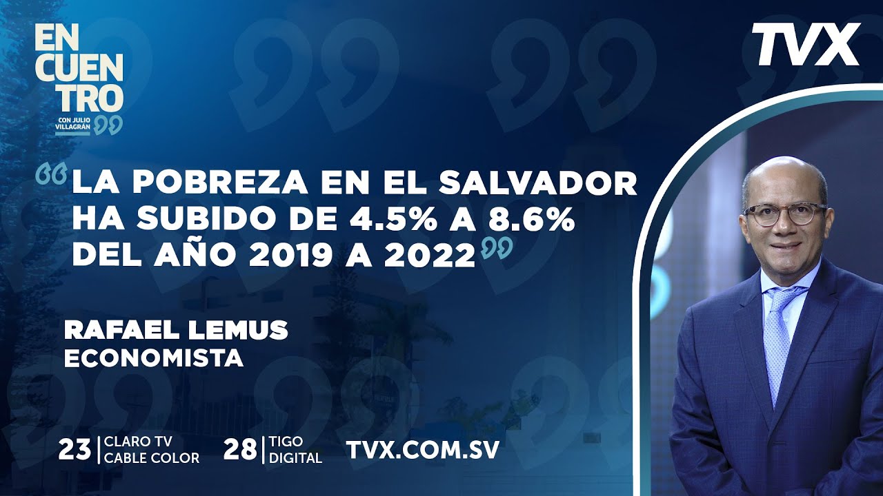Encuentro Tvx Rafael Lemus Economista Youtube