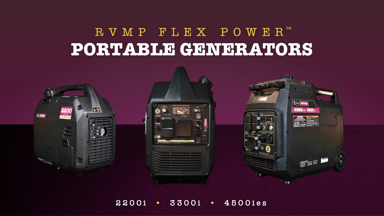 RVMP Flex Power™ Portable Generators - 2200i, 3300i, and 4500ies models ...