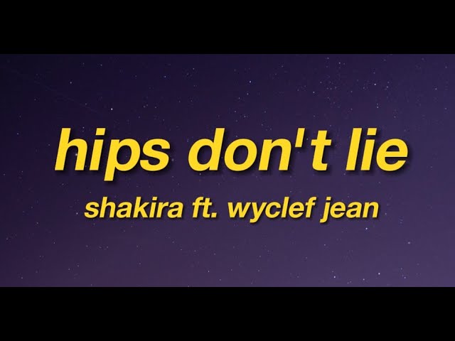 Shakira Hips Dont Lie Lyrics