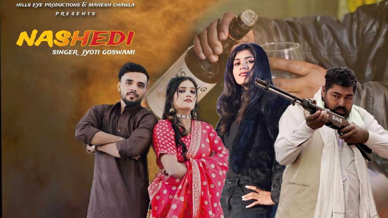 Nashedi | Jyoti Goswami | New Latest Haryanvi song 2024 | Hills eye ...