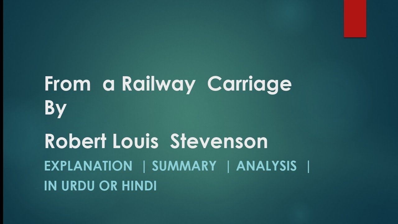 From a Railway Carriage by Robert Louis Stevenson | Line by line ...