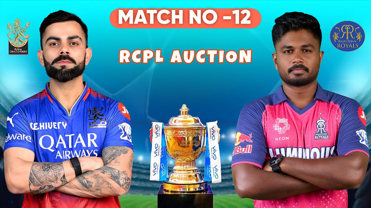 LIVE! RCPL AUCTION | MATCH -12 | RCB vs RR | REAL CRICKET 24 - YouTube