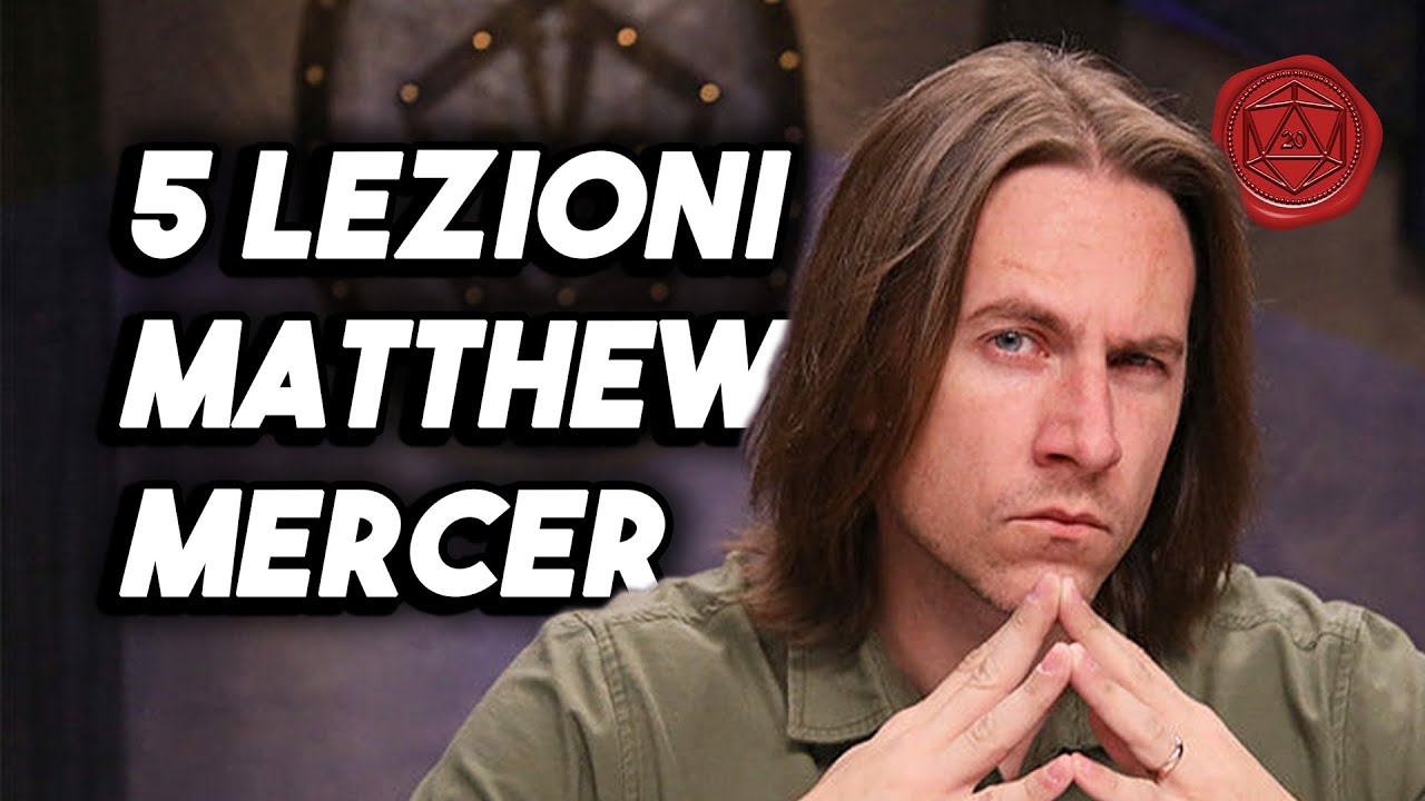 5 lezioni da Matthew Mercer 📖 | D&D 5e - YouTube