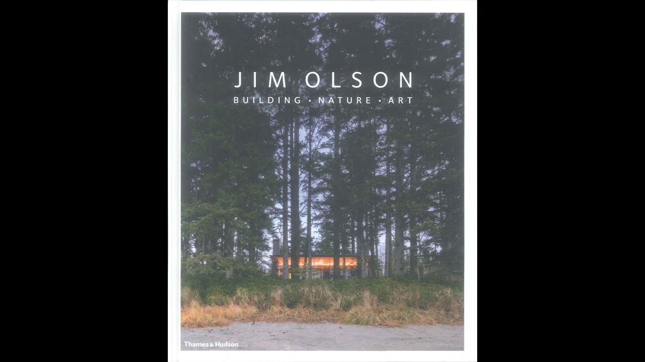 9780500343333 Jim Olson: Building, Nature, Art - YouTube