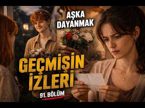 Geçmiş Geri Döndü | Aşka Dayanmak 91.Bölüm 