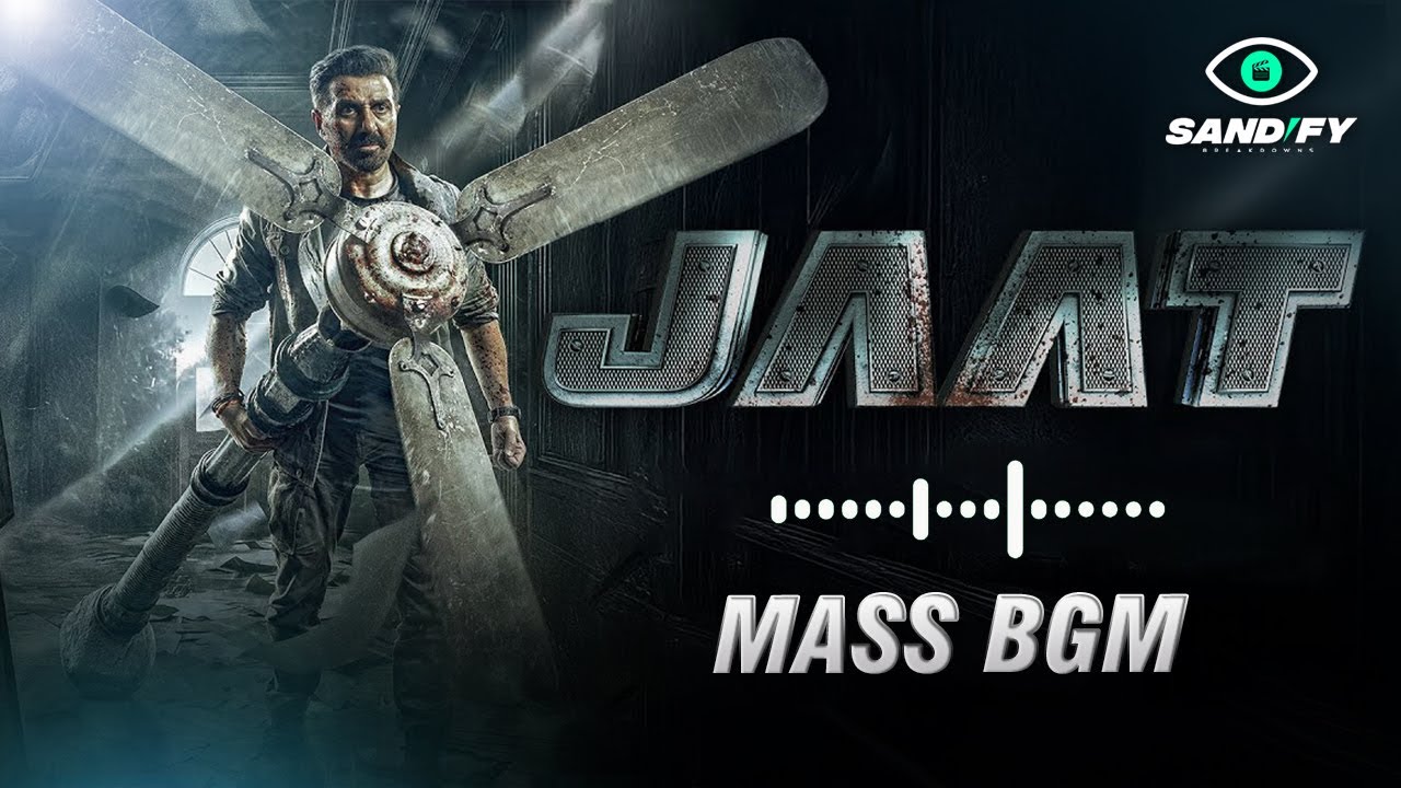 JAAT Trailer BGM HQ | Jaat BGM HQ | Jaat Mass BGM | Jaat Theme Mix ...