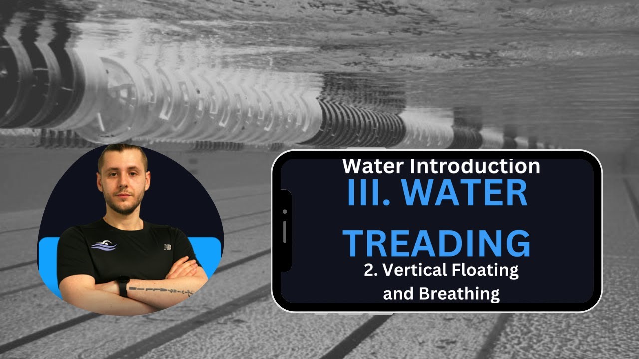 Learn to swim: Water Introduction - III. 2. Vertical Floating and ...