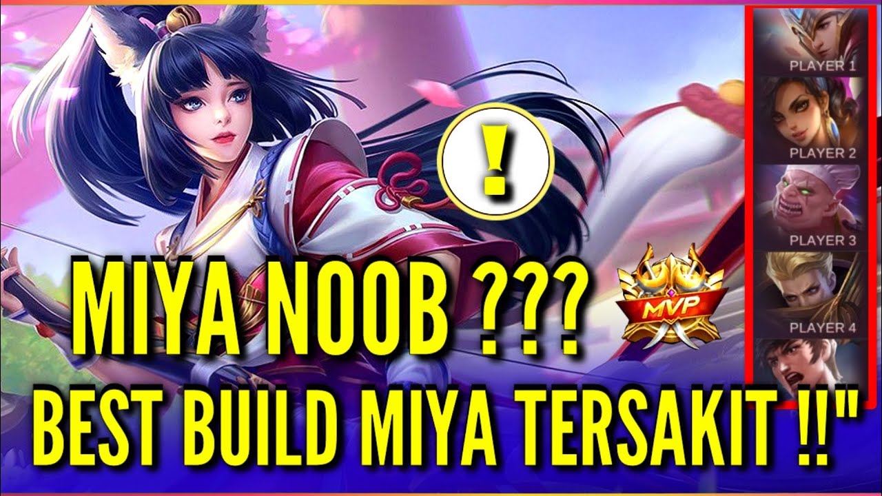 I'M MIYA !! ITEM BUILD MIYA TERSAKIT 2021 - BUILD MIYA TERSAKIT TOP ...
