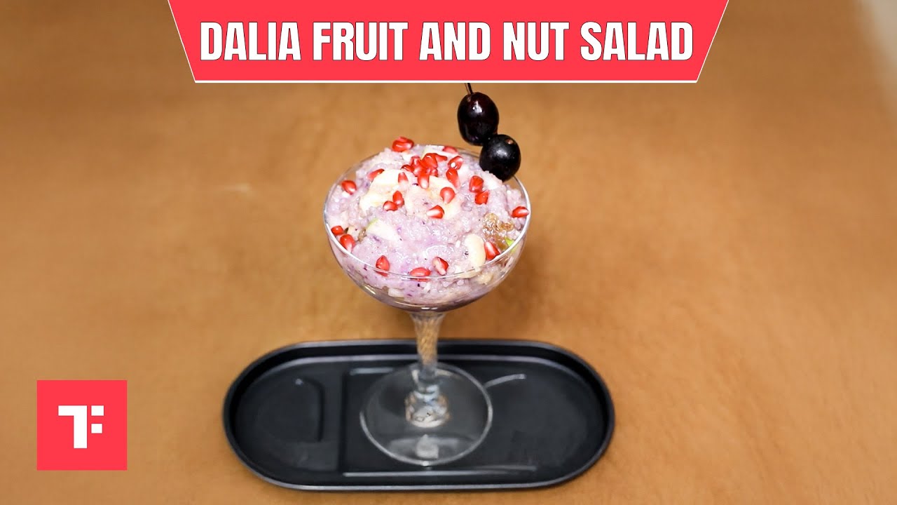Weight-Loss Friendly Dalia Fruit and Nut Salad - YouTube