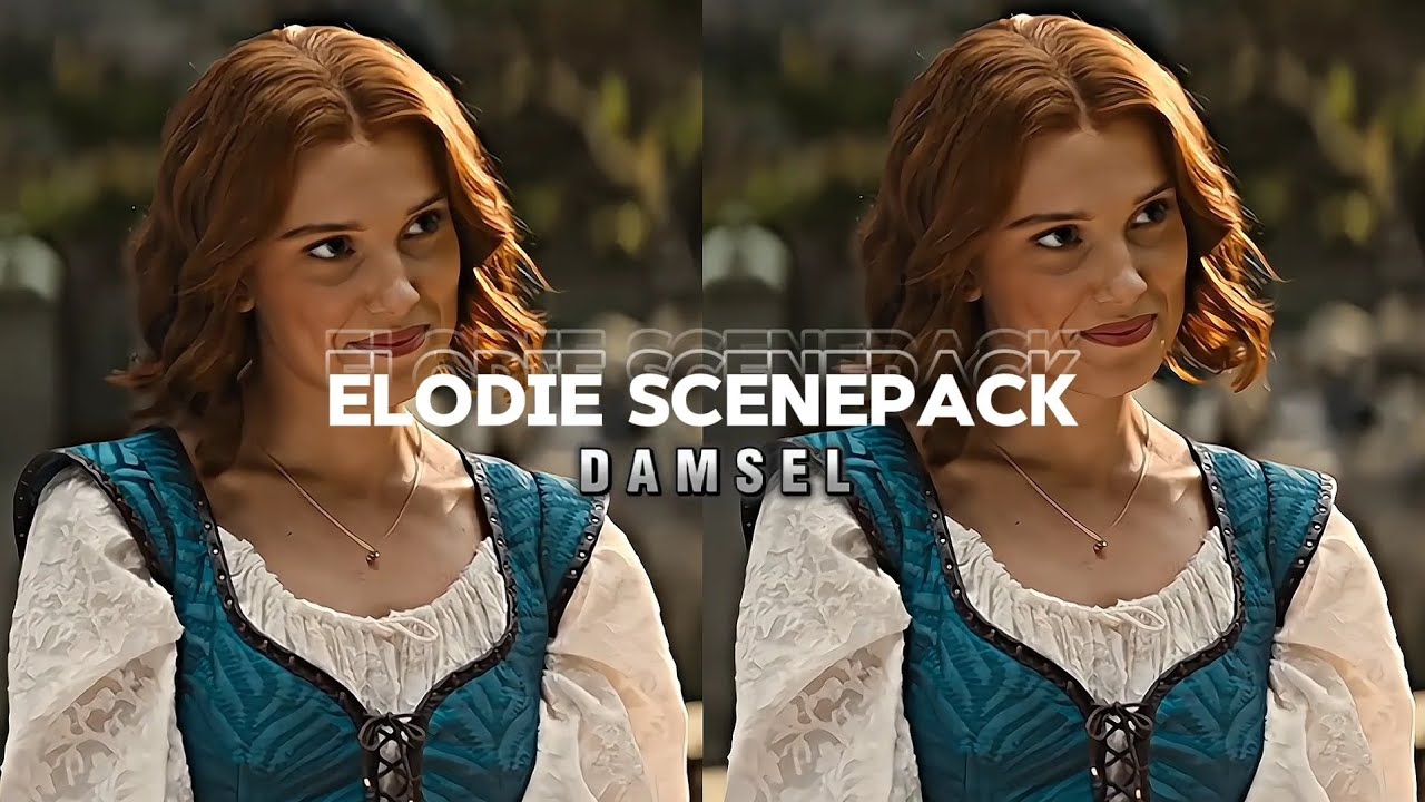 Elodie scenepack [ DAMSEL ] || TWIXTOR - YouTube