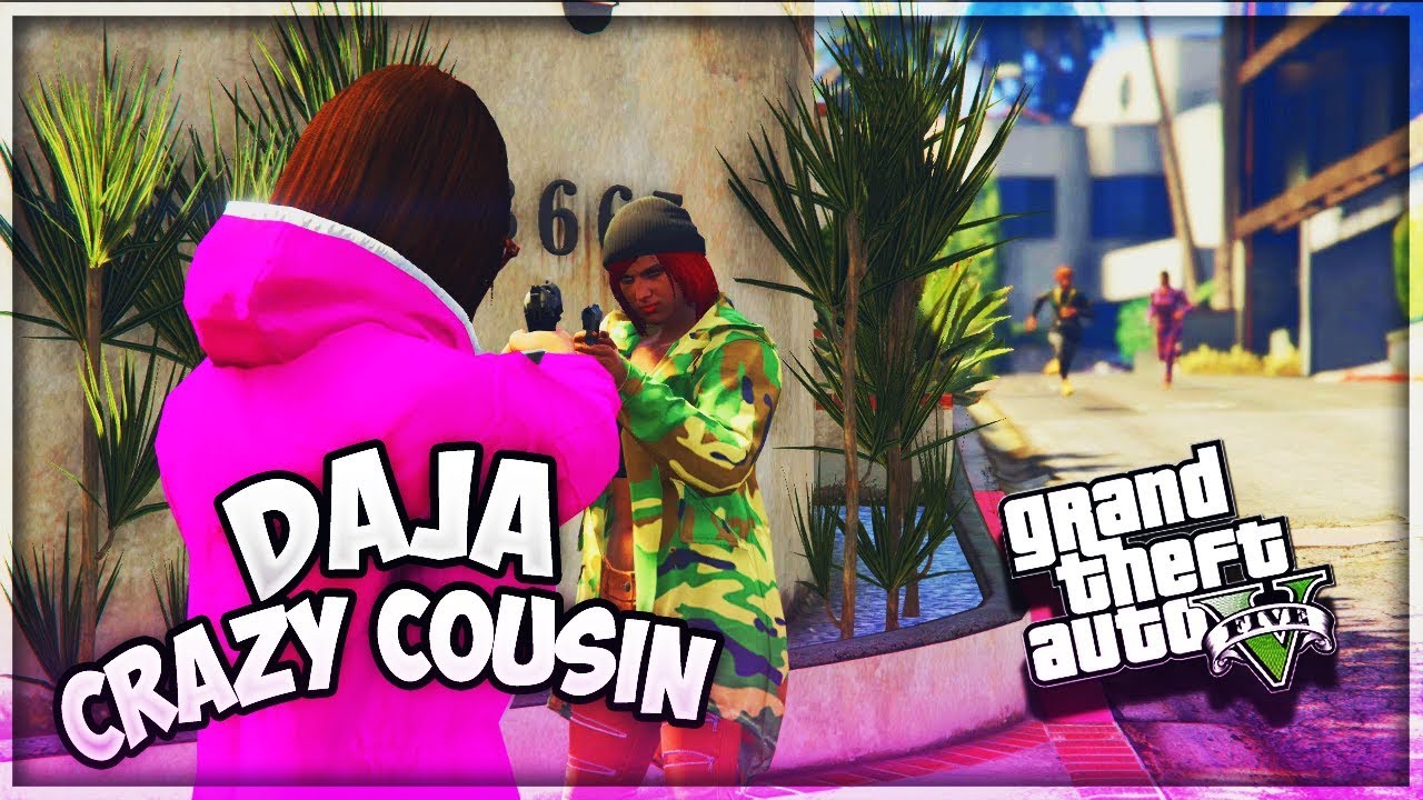 GTA 5 BABY MAMA DRAMA IN DA HOOD EP. 35 - DAJA CRAZY COUSIN 🔫🔪 (GTA 5 ...