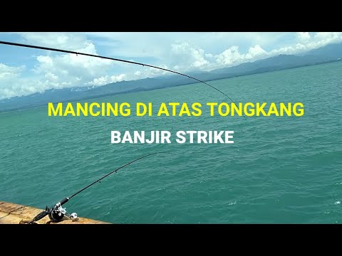 MANCING DI ATAS TONGKANG//BANJIR STRIKE - YouTube