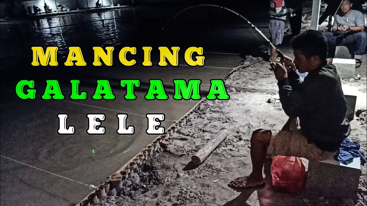 Mancing Galatama lele (Part 1) - YouTube