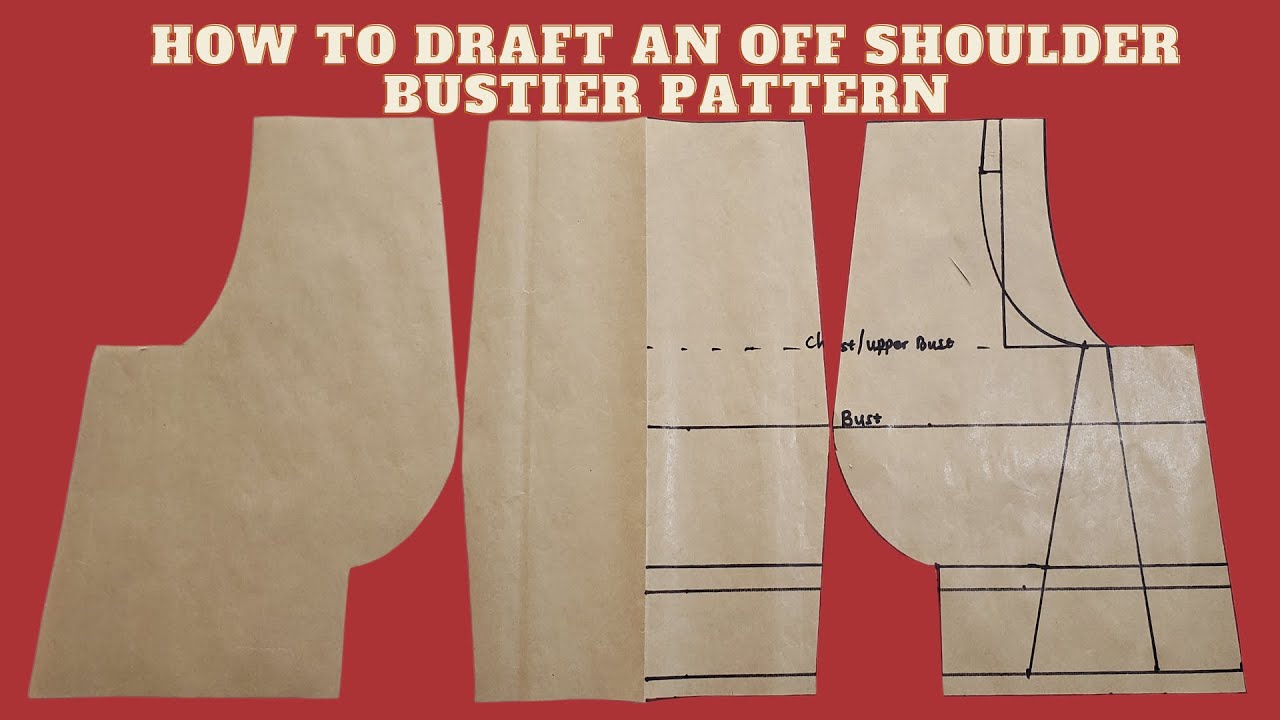 How to Draft an Off Shoulder Bustier Pattern. - YouTube