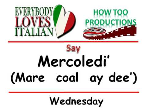 How to say Wednesday in Italian - YouTube