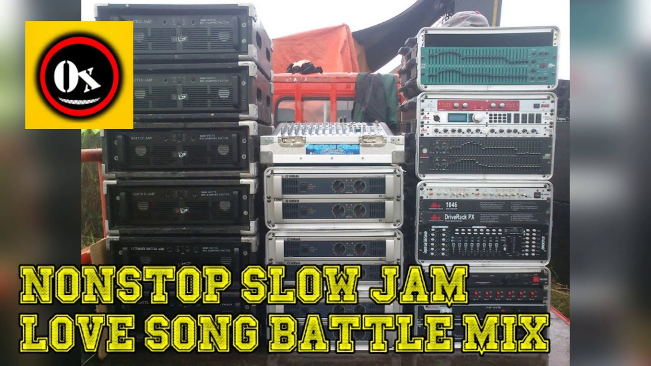 NONSTOP BEST LOVE SONG REMIX SLOW JAM BATTLE MIX - YouTube