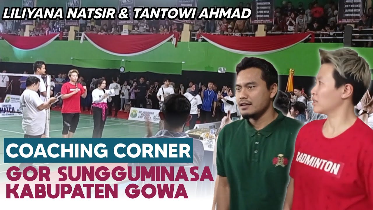 COACHING CORNER [] LILIYANA NATSIR & TANTOWI AHMAD GOR SUNGGUMINASA KABUPATEN GOWA # ...