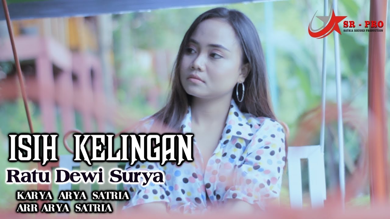 Ratu Dewi Surya - Isih Kelingan | Dangdut (Official Music Video) - YouTube