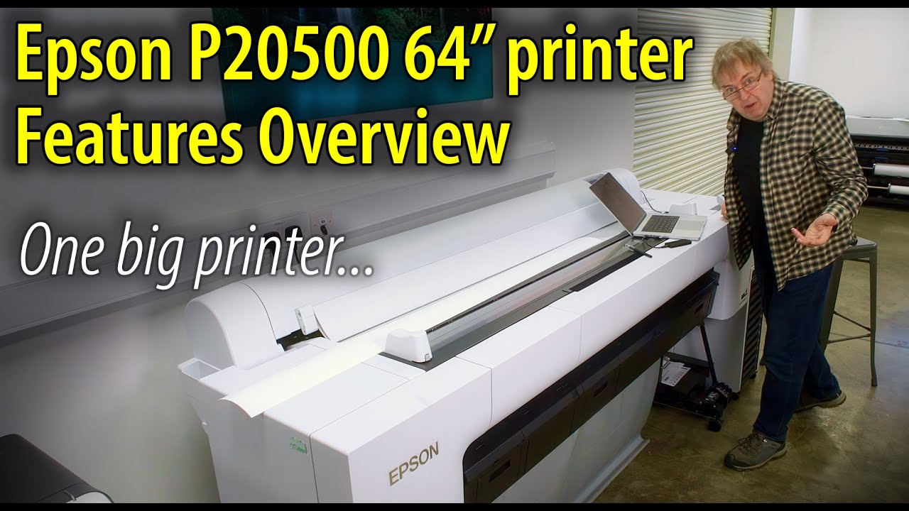 Epson P20500 overview. A huge [64 inch] printer for huge prints - YouTube