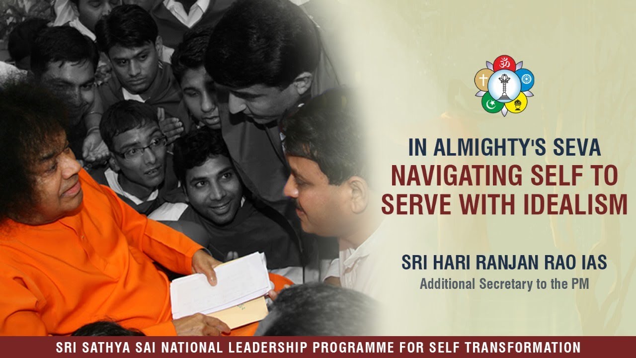 In Almighty's Seva | Navigating Self to Serve with Idealism | Sri Hari ...