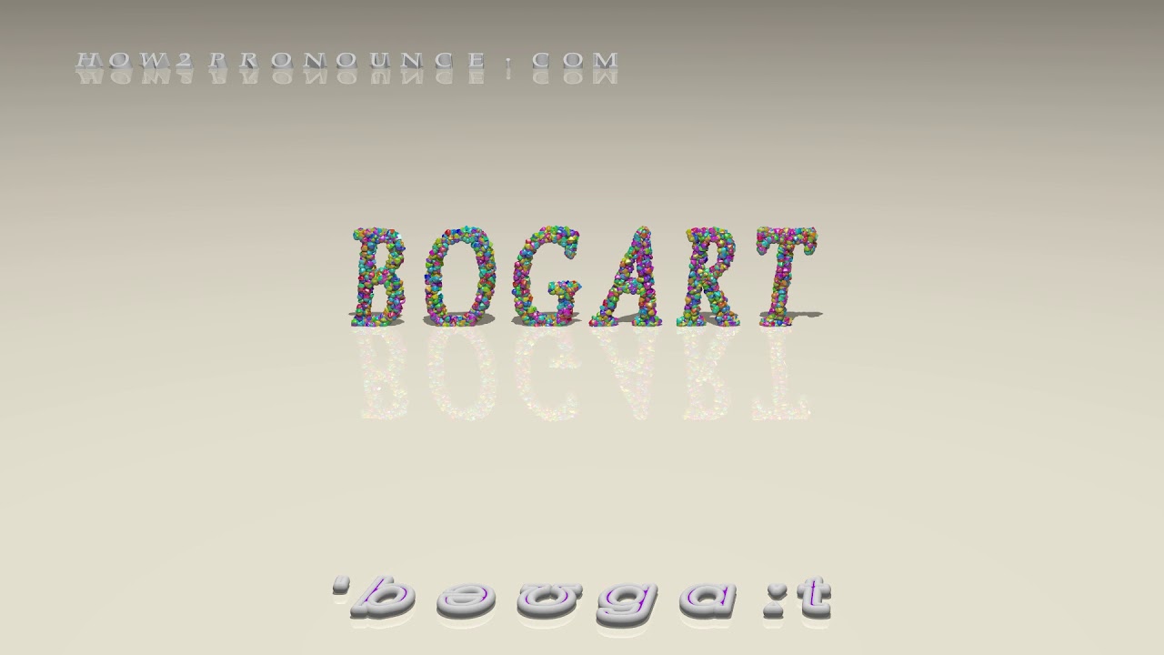 bogart - pronunciation + Examples in sentences and phrases - YouTube