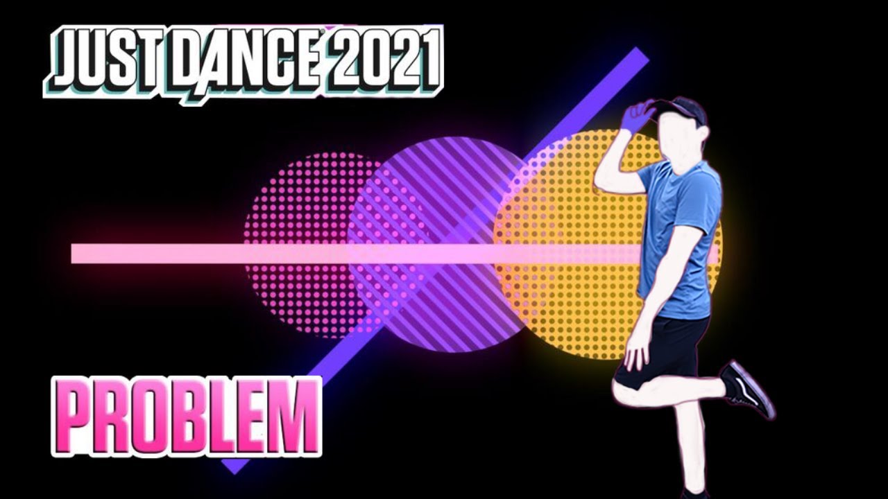 Problem - Ariana Grande ft Iggy Azalea - Just Dance 2021 Unlim - YouTube